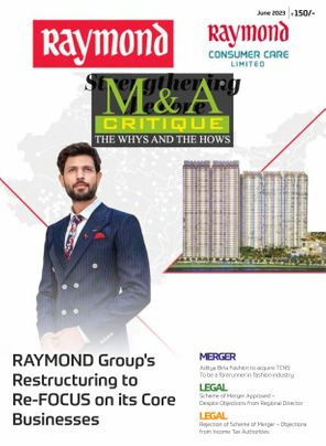RAYMOND Group's Restructuring to Re-FOCUS on its Core Businesses
