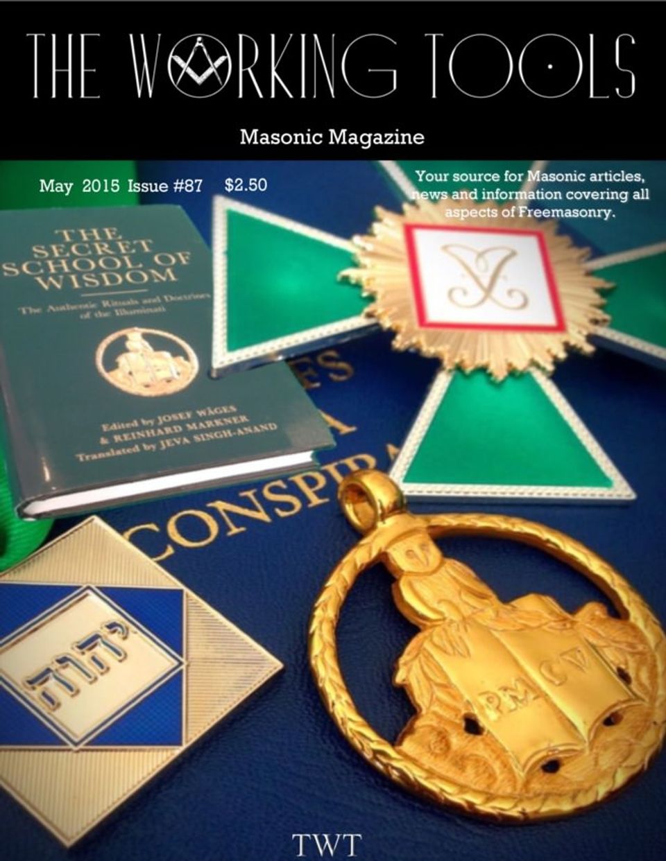 Get digital access to The Working Tools Masonic Magazine - May 2015 ...