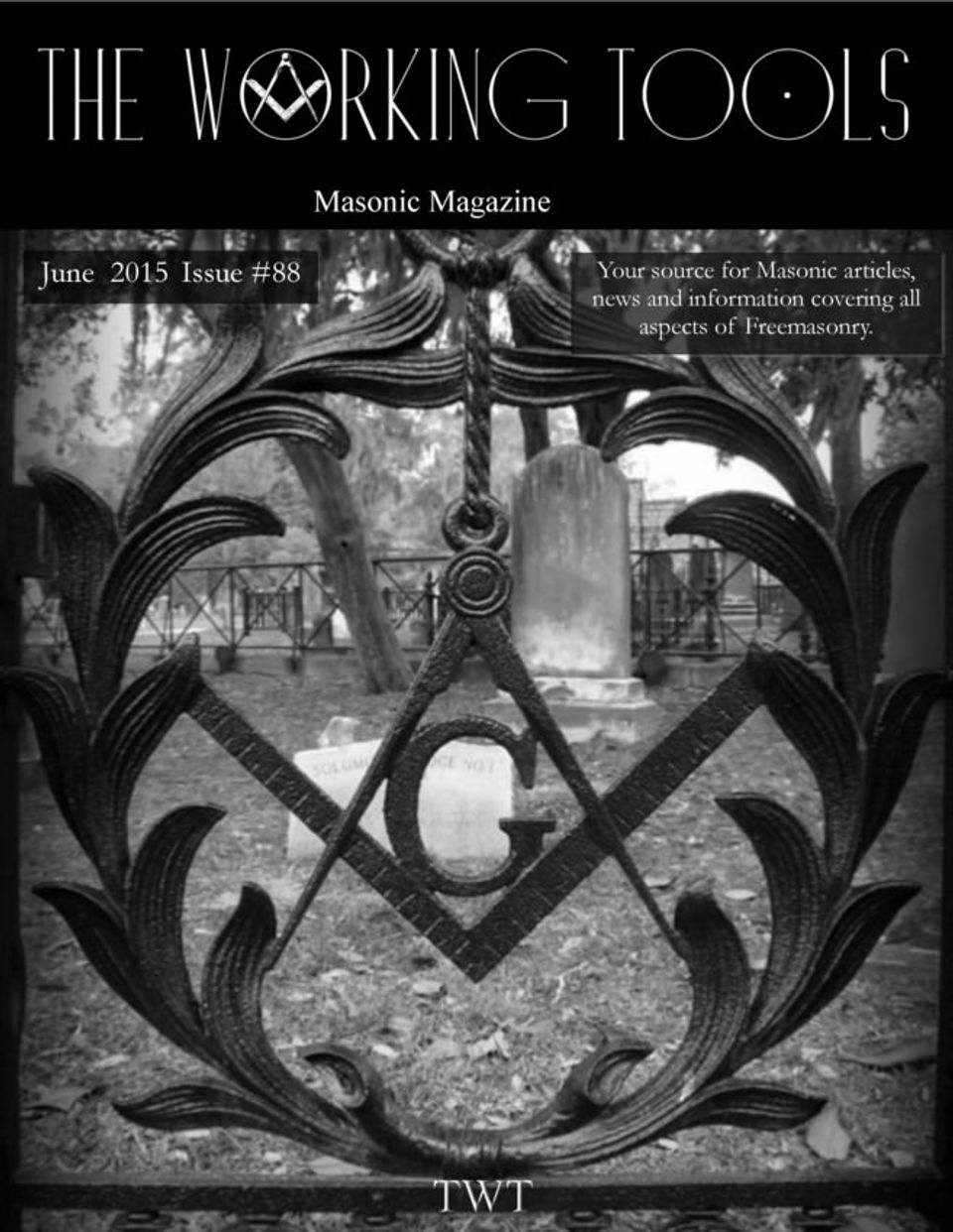 Get digital access to The Working Tools Masonic Magazine - June 2015 ...