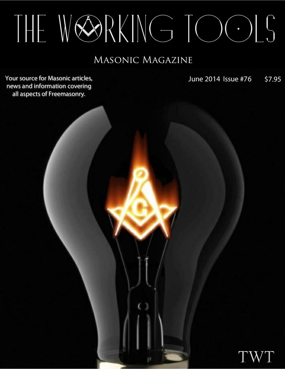 Get digital access to The Working Tools Masonic Magazine - June 2014 ...