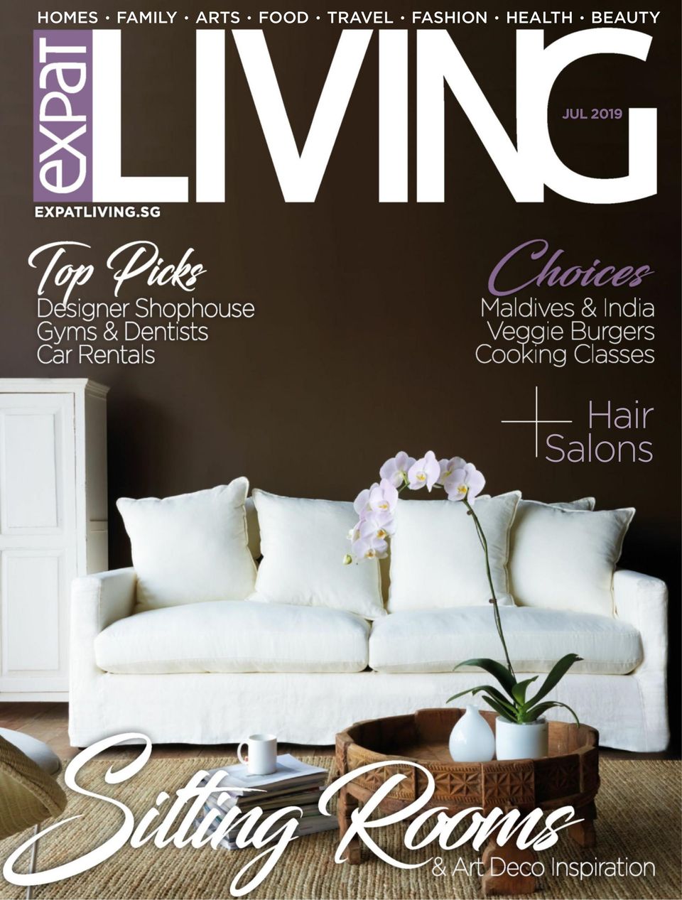 Expat Living Singapore-July 2019 Magazine - Get your Digital Subscription