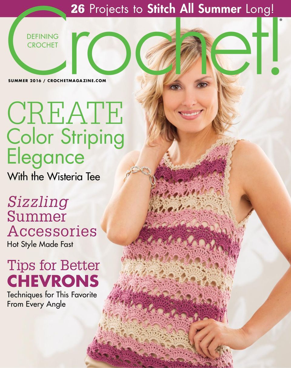 Crochet!-Summer 2016 Magazine - Get your Digital Subscription