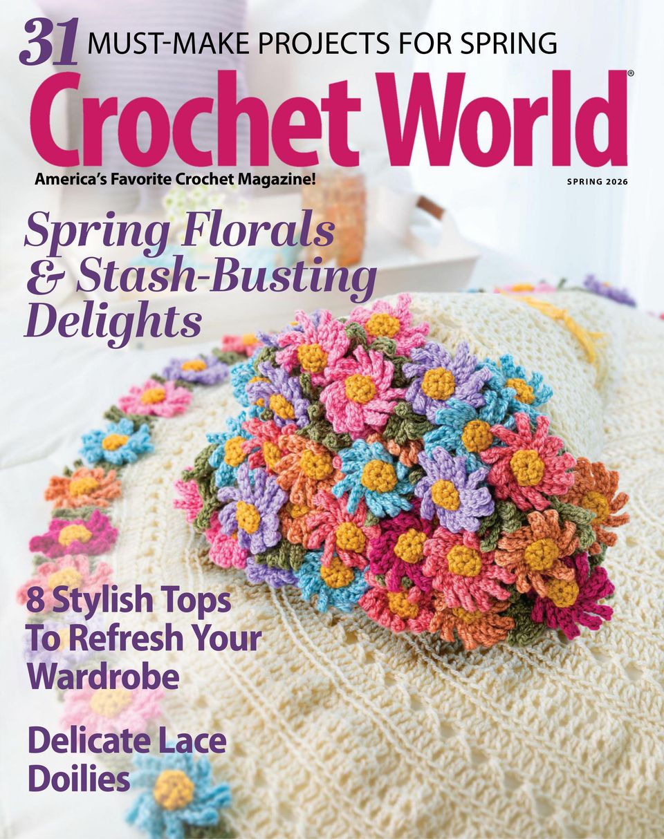 Get digital access to Crochet World - Spring 2026 issue | Magzter.com