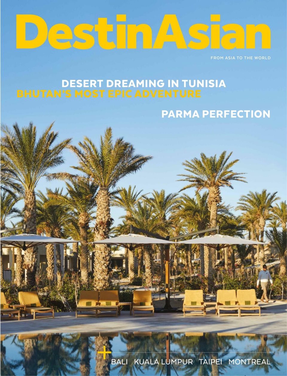 DestinAsian-April - July 2020 Magazine - Get your Digital Subscription