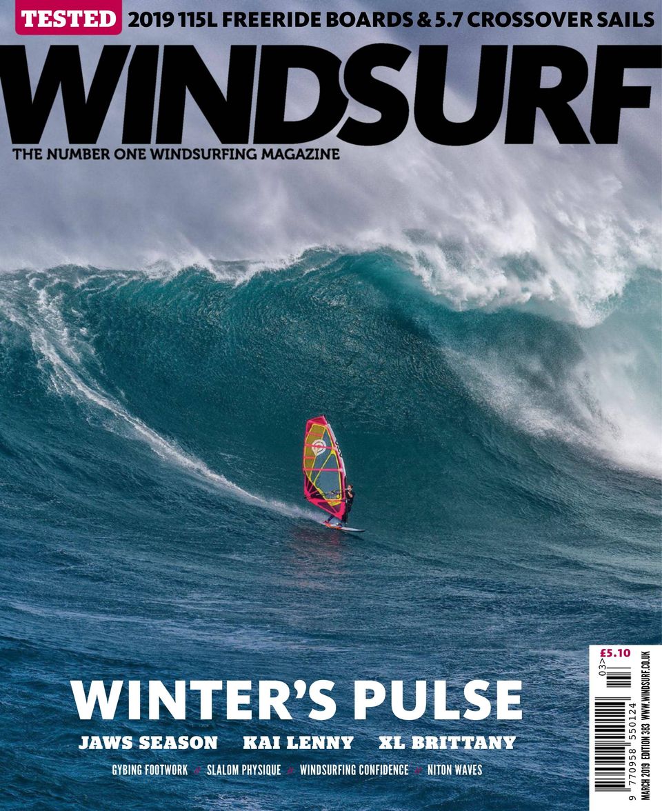 Windsurf-Issue 383 - March 2019 Magazine - Get your Digital Subscription