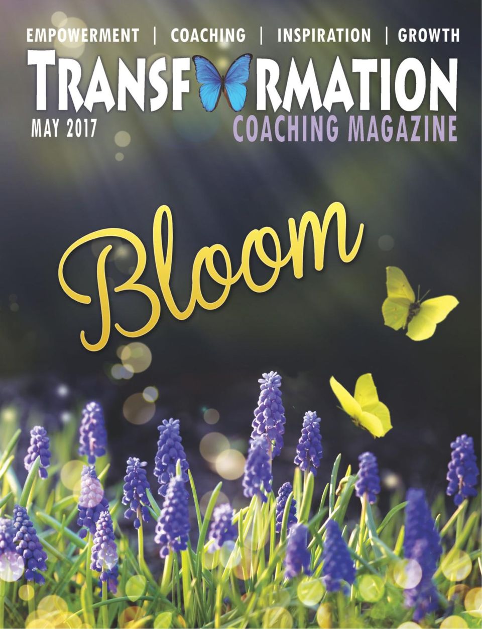 Transformation Magazine-Bloom, May 2017 Magazine