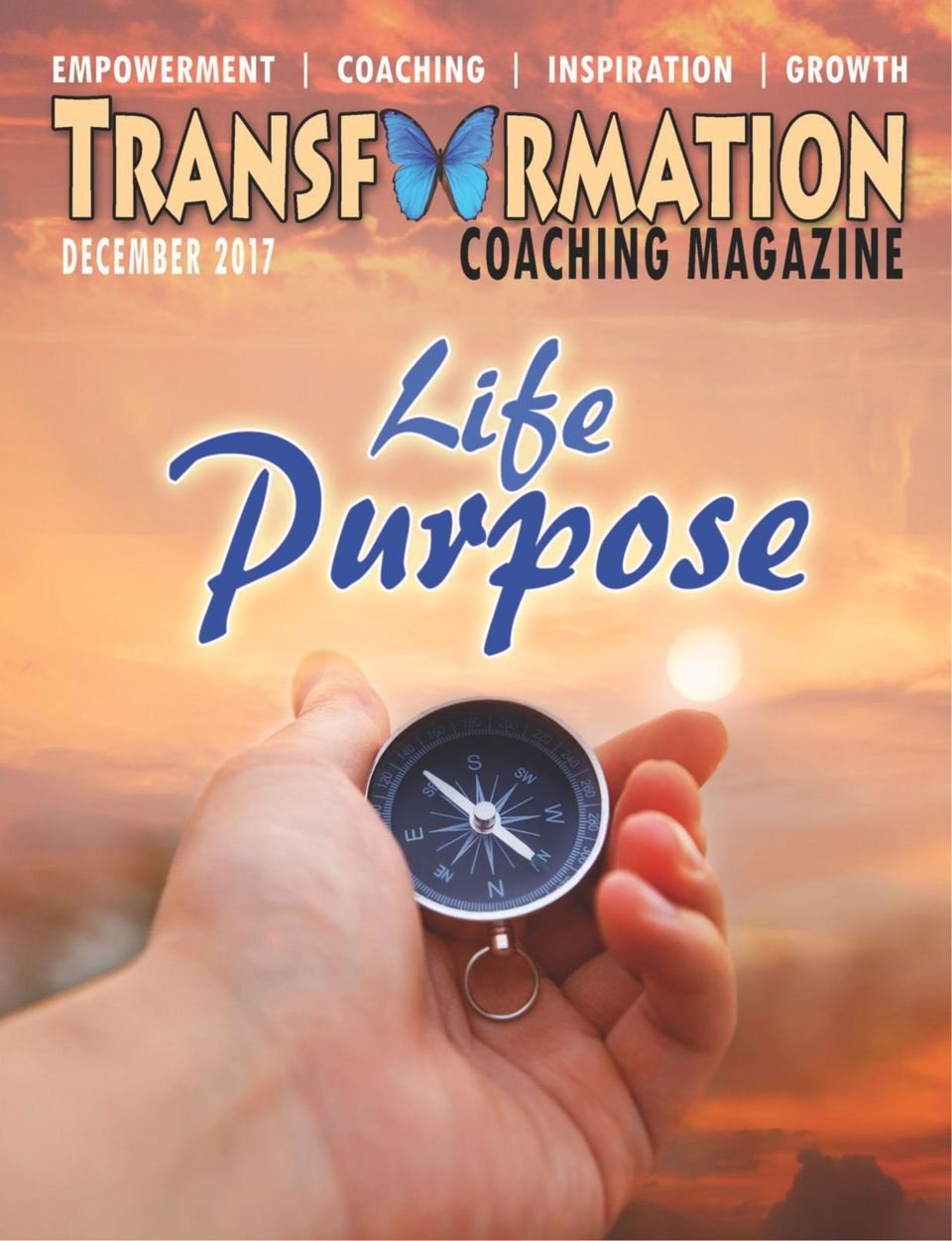 Transformation Magazine-Life Purpose, December 2017 Magazine
