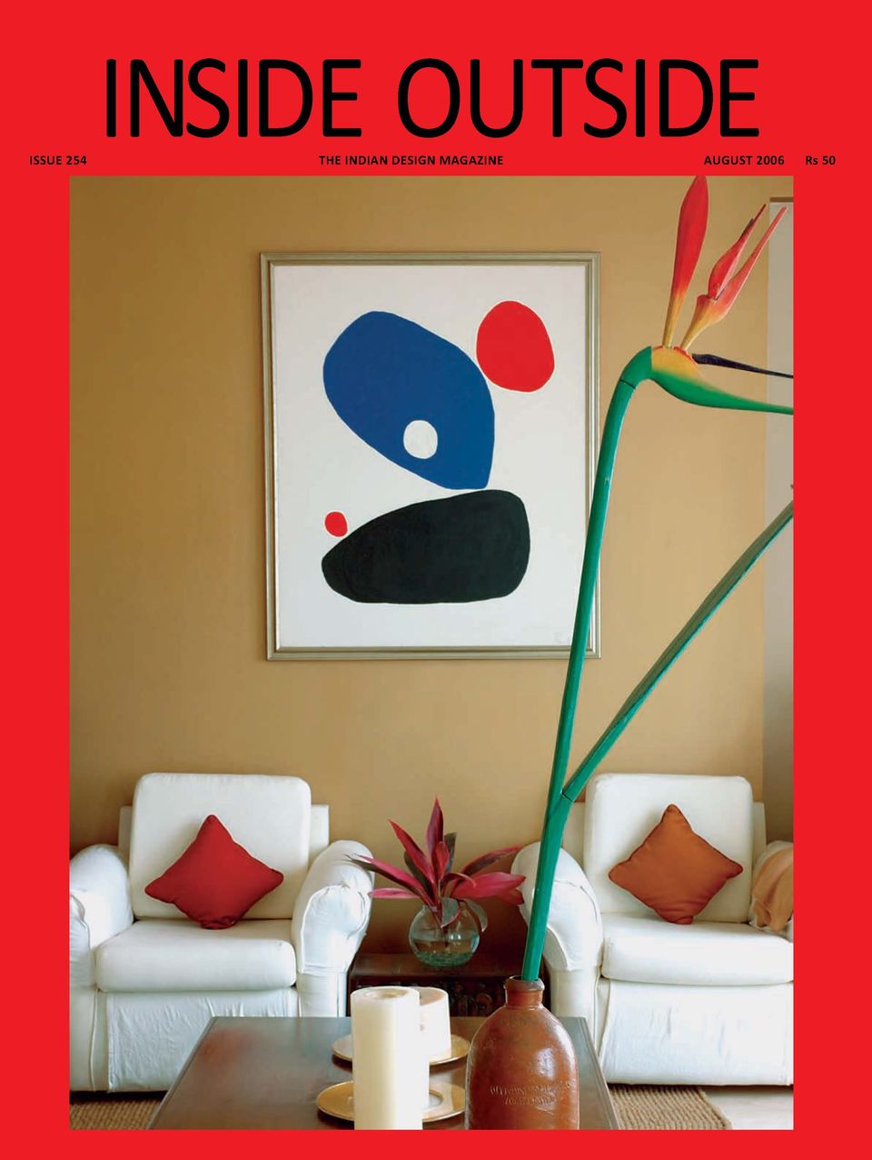 Get digital access to Inside Outside - August 2006 issue | Magzter.com