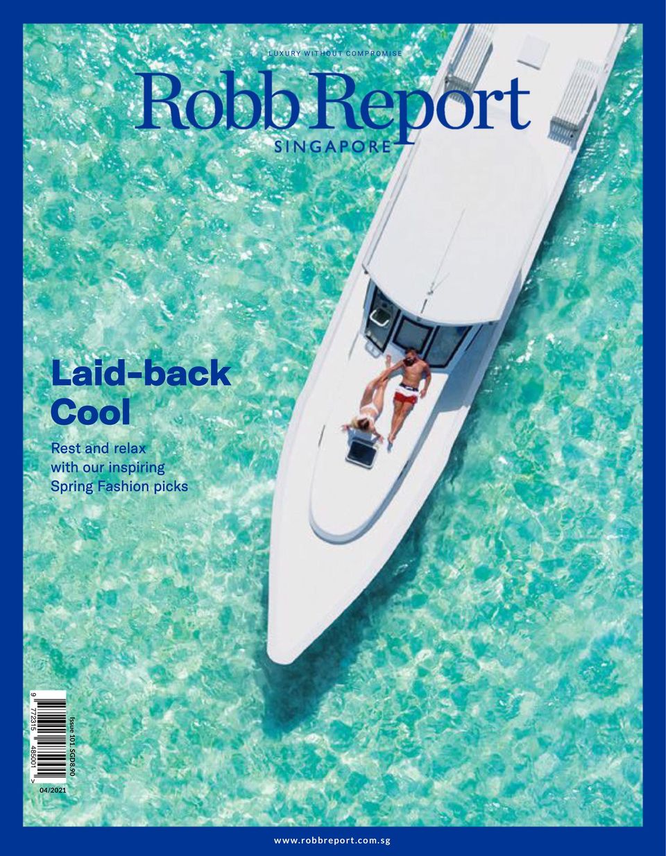 Robb Report Singapore-April 2021 Magazine - Get your Digital Subscription