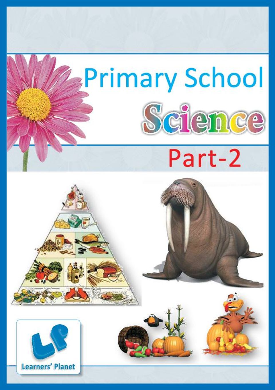 Primary School Science-Part-2 Magazine - Get your Digital Subscription