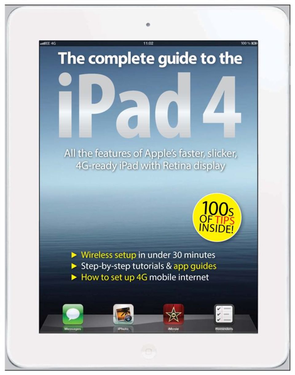Get digital access to The Complete Guide to the iPad 4 Magazine ...