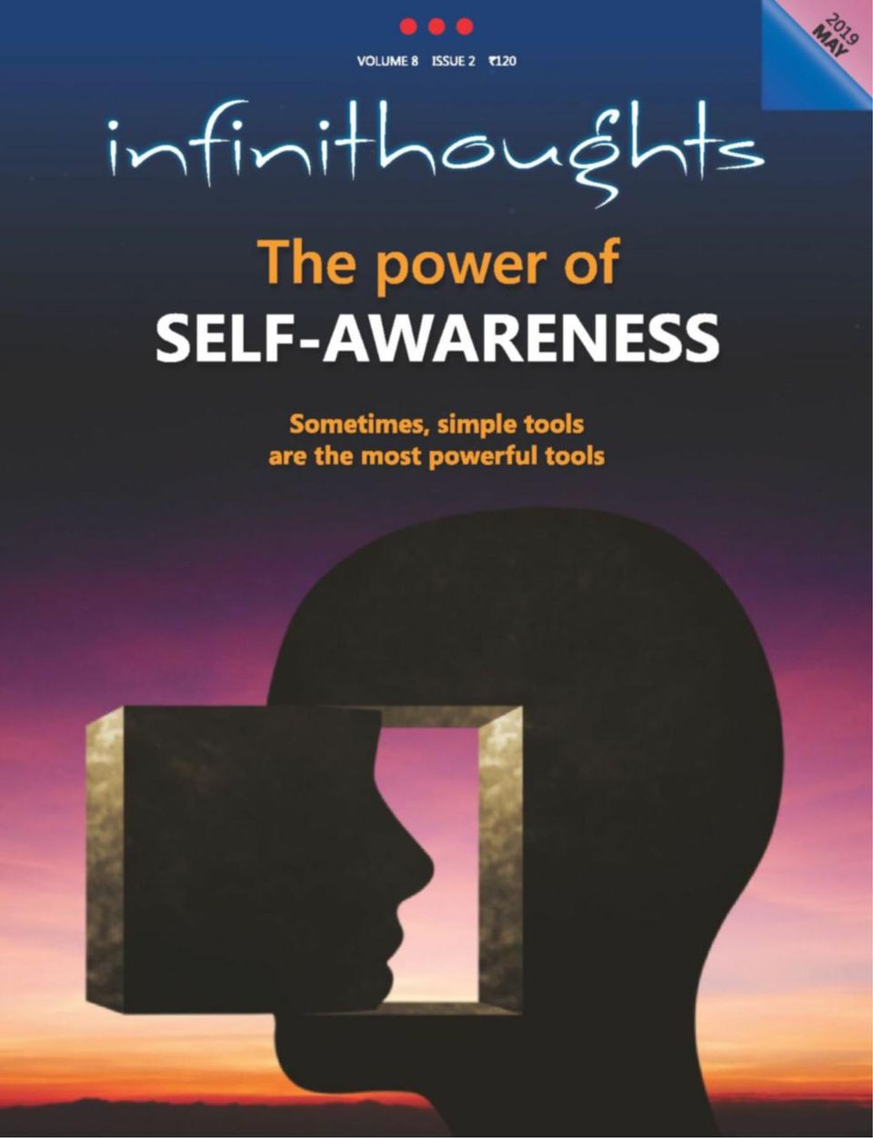 infinithoughts-May 2019 - The power of SELF-AWARENESS Magazine