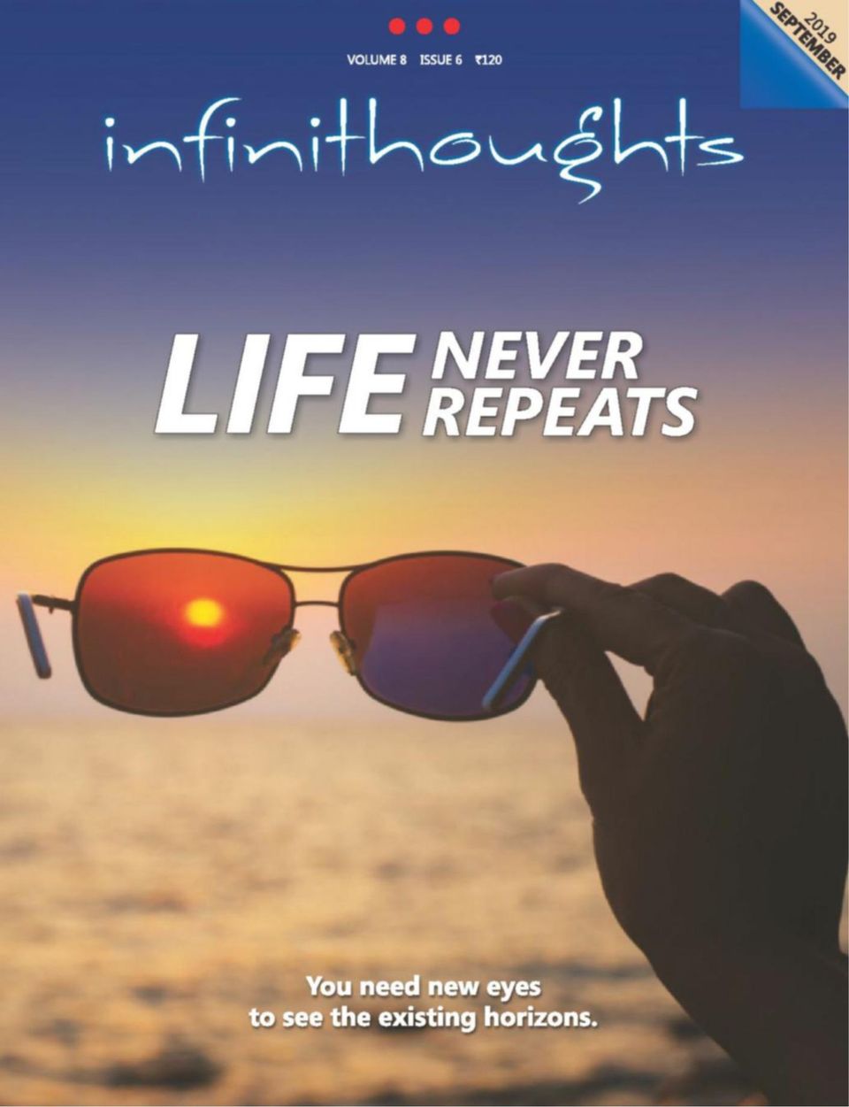 infinithoughts-September 2019 - Life Never Repeats Magazine
