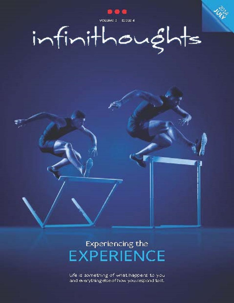 infinithoughts-July 2014 - Experiencing the EXPERIENCE Magazine