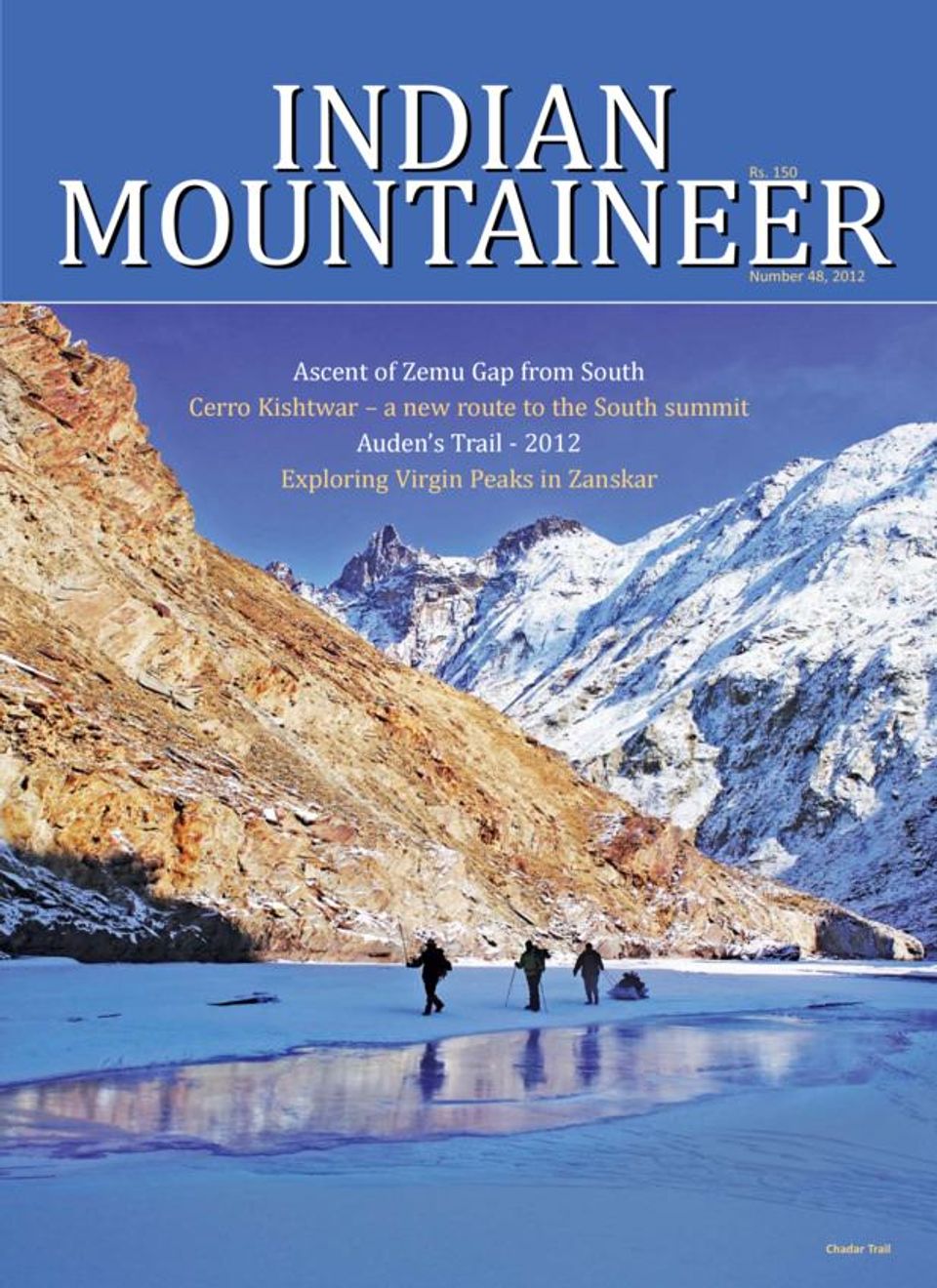Indian Mountaineer-Number 48, 2012 Magazine - Get your Digital Subscription