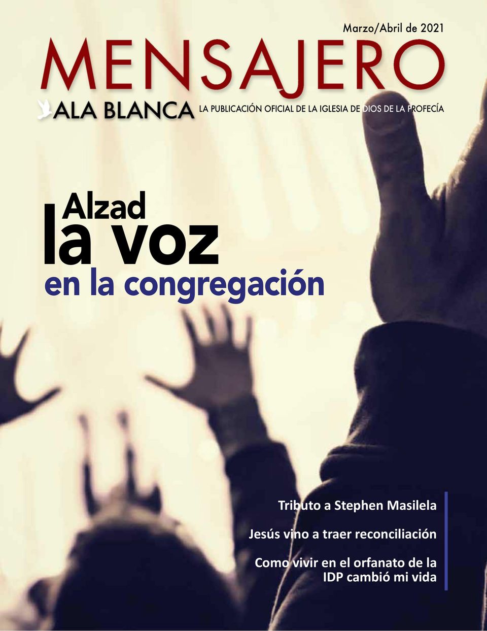 Get digital access to Mensajero Ala Blanca - Marzo-Abril de 2021 issue | Magzter.com
