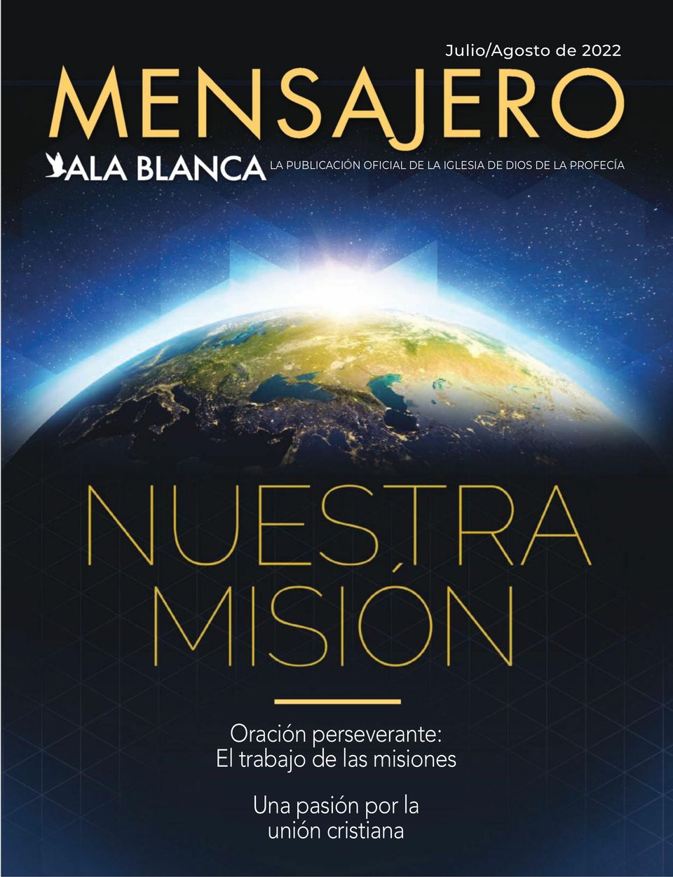 Get digital access to Mensajero Ala Blanca - Julio/Augusto 2022 issue ...