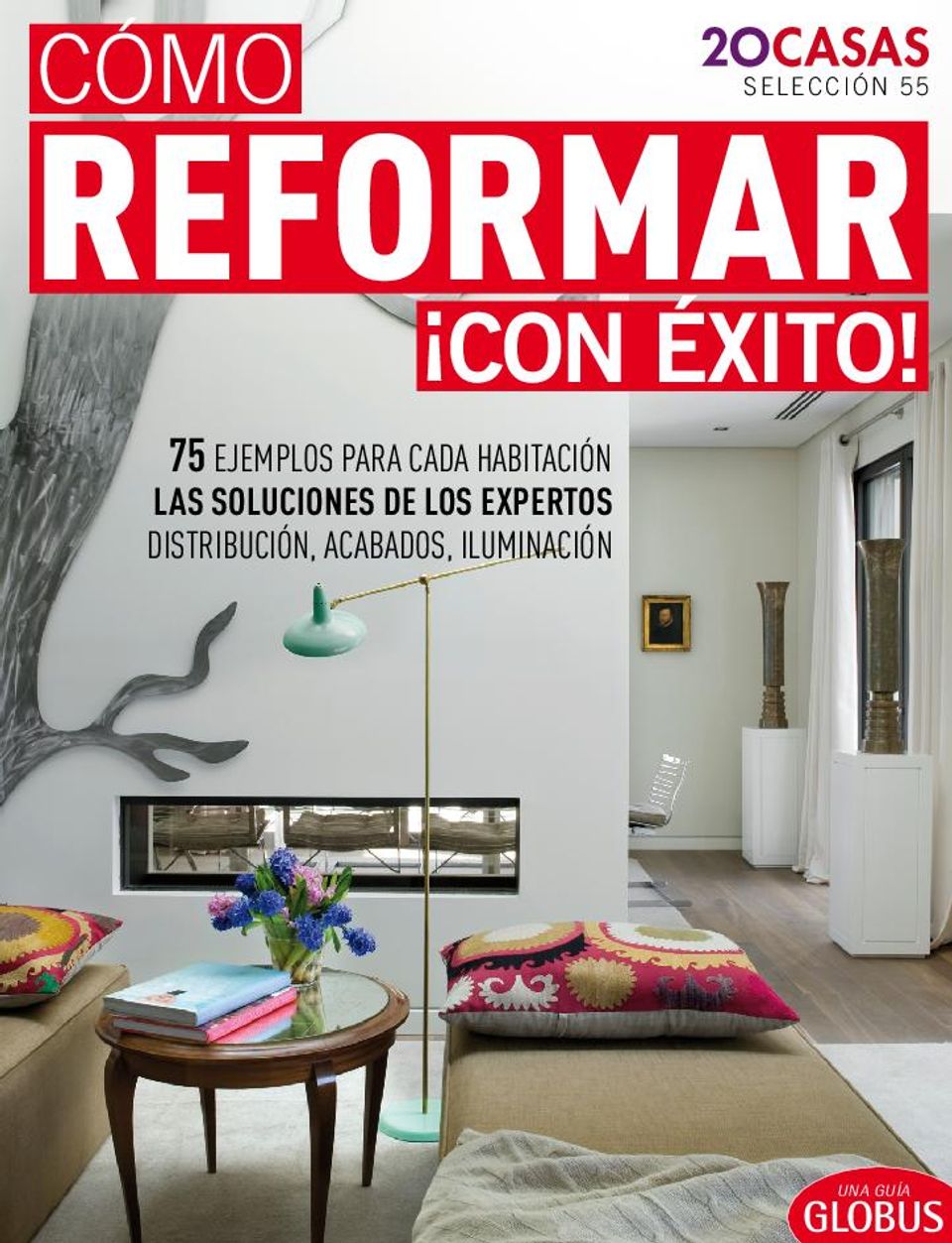 Get digital access to 20 Casas - Julio 2013 issue | Magzter.com