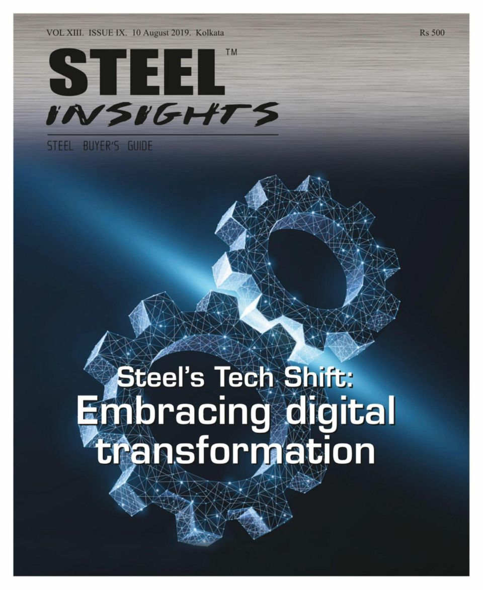 Steel Insights-August 2019 Magazine - Get your Digital Subscription
