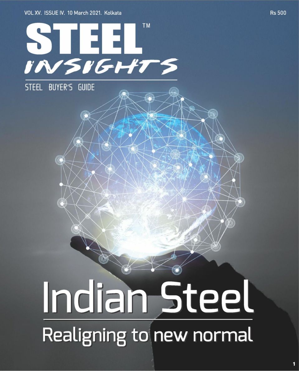 Steel Insights-March 2021 Magazine - Get your Digital Subscription