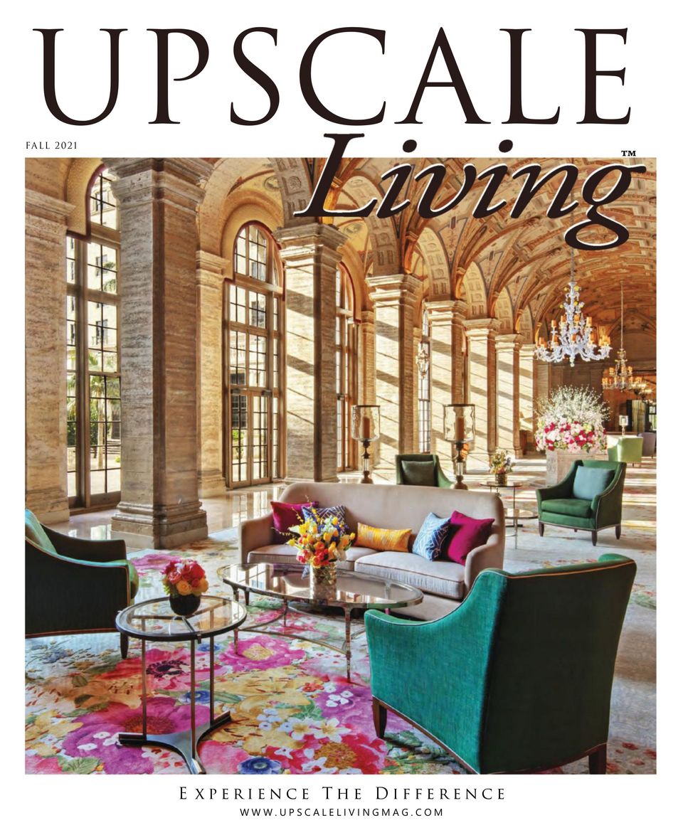 Get digital access to Upscale Living Magazine - Fall 2021 issue ...
