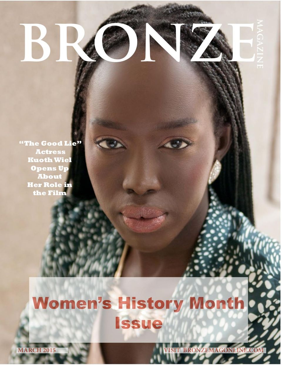 Get digital access to Bronze Magazine - March 2015 issue | Magzter.com