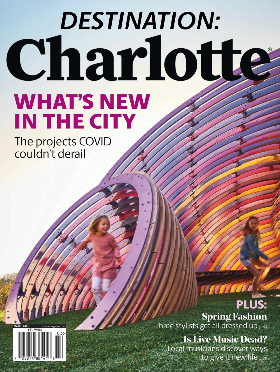 Charlotte Magazine-March 2021 Magazine - Get your Digital Subscription