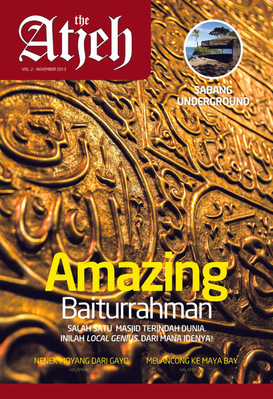 Get digital access to The Atjeh - November 2013 issue | Magzter.com