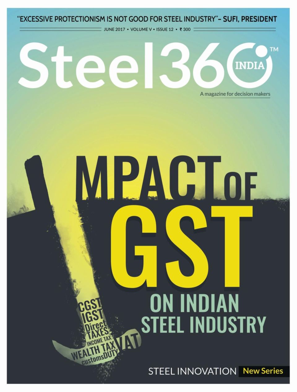 Get digital access to Steel 360 - June 2017 issue | Magzter.com