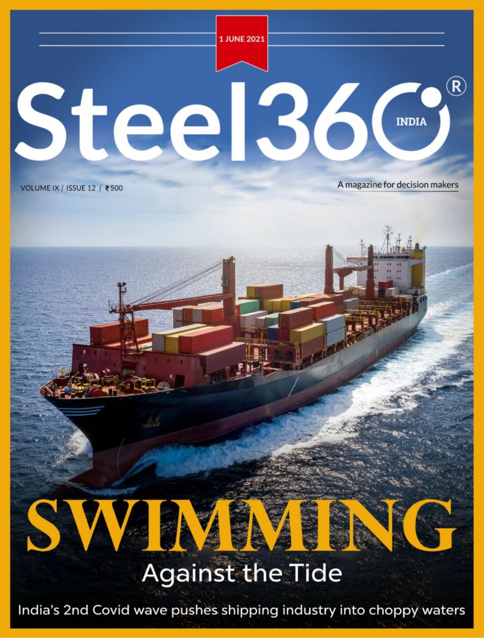 Get digital access to Steel 360 - June 2021 issue | Magzter.com