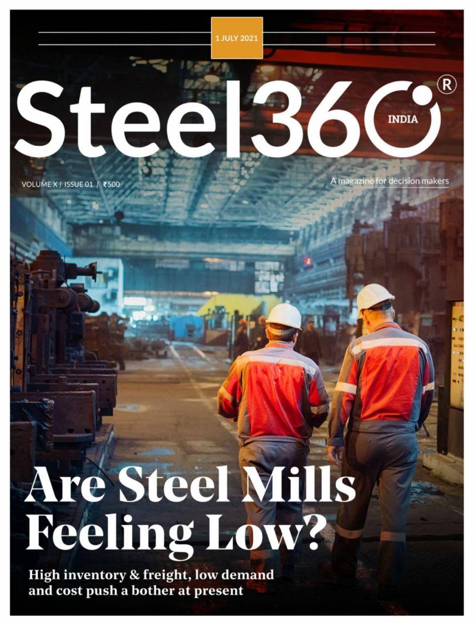 Get digital access to Steel 360 - July 2021 issue | Magzter.com
