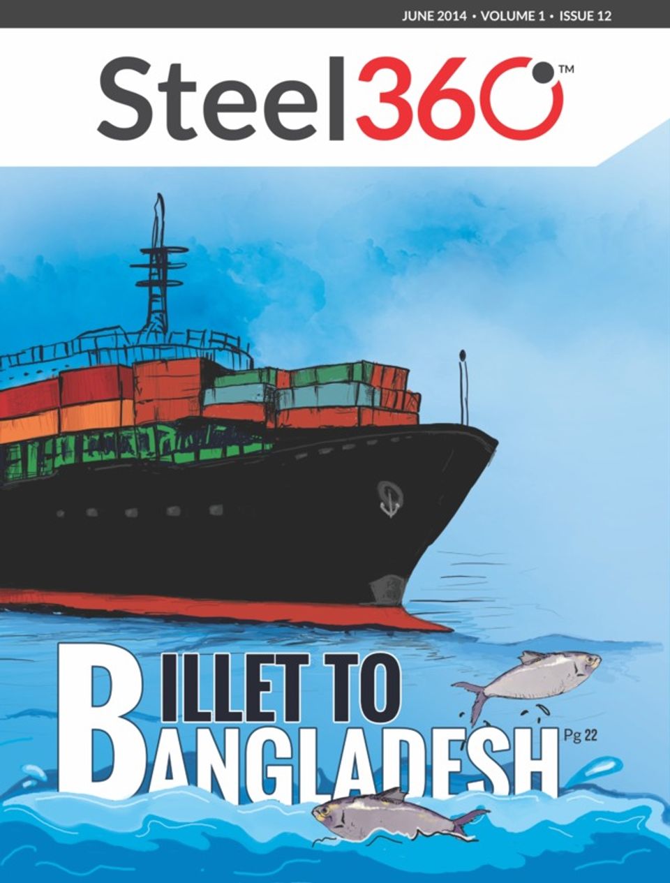 Get digital access to Steel 360 - June 2014 issue | Magzter.com