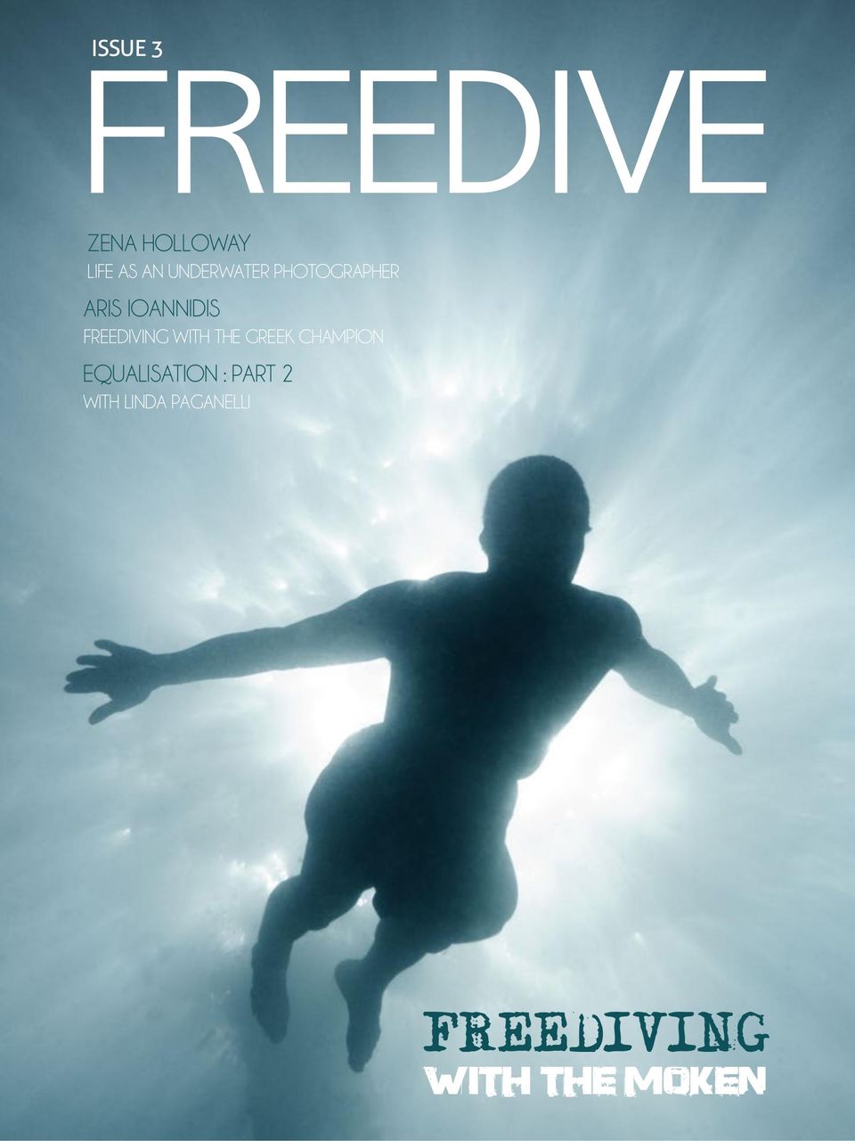 Get digital access to Freedive Magazine - Issue 3 issue | Magzter.com