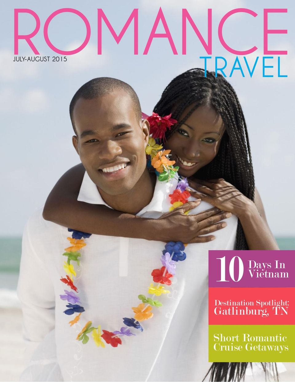 Get digital access to Romance Travel Magazine - July/August 2015 issue | Magzter.com