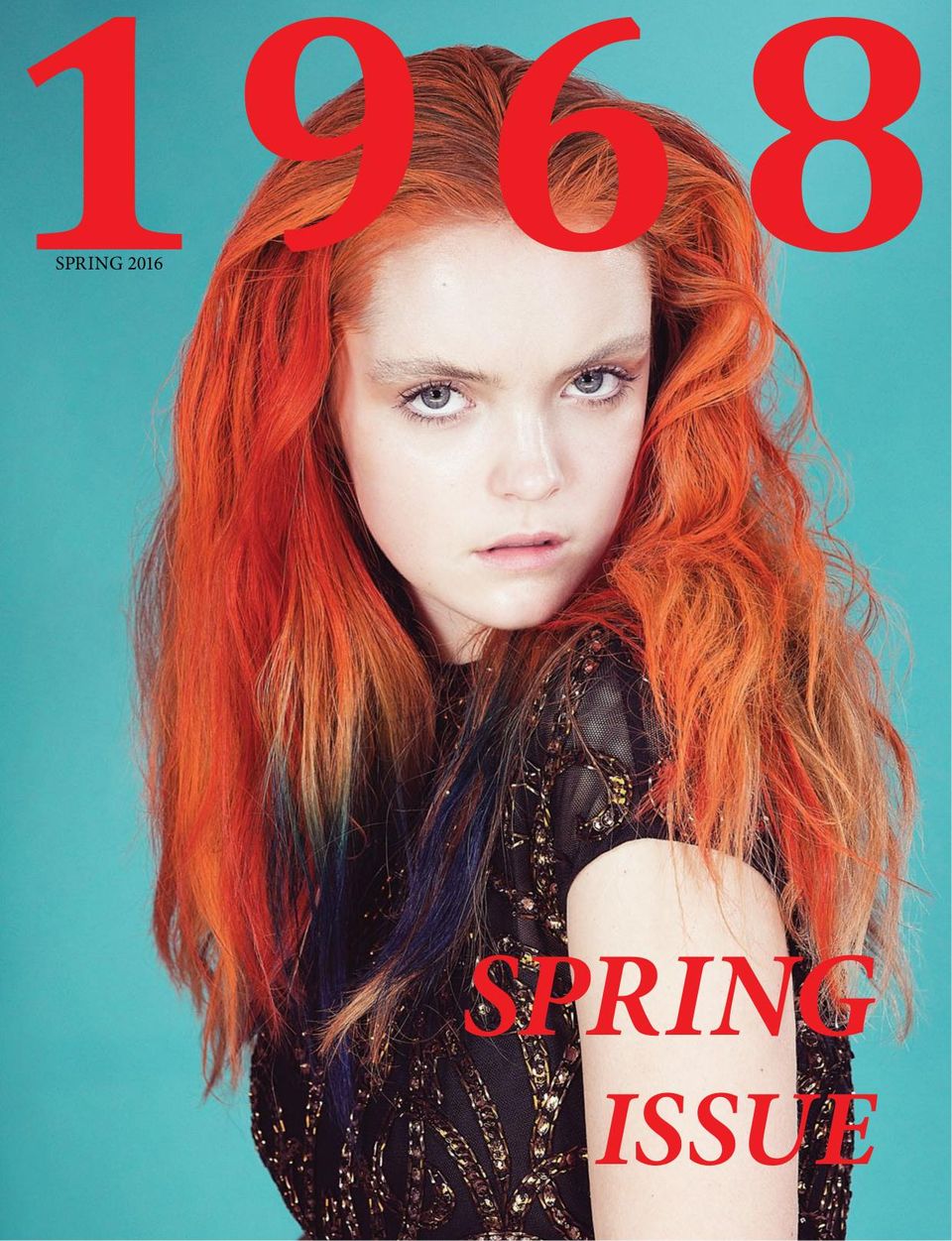 1968 Magazine-Issue 16 - Spring 2016 Magazine