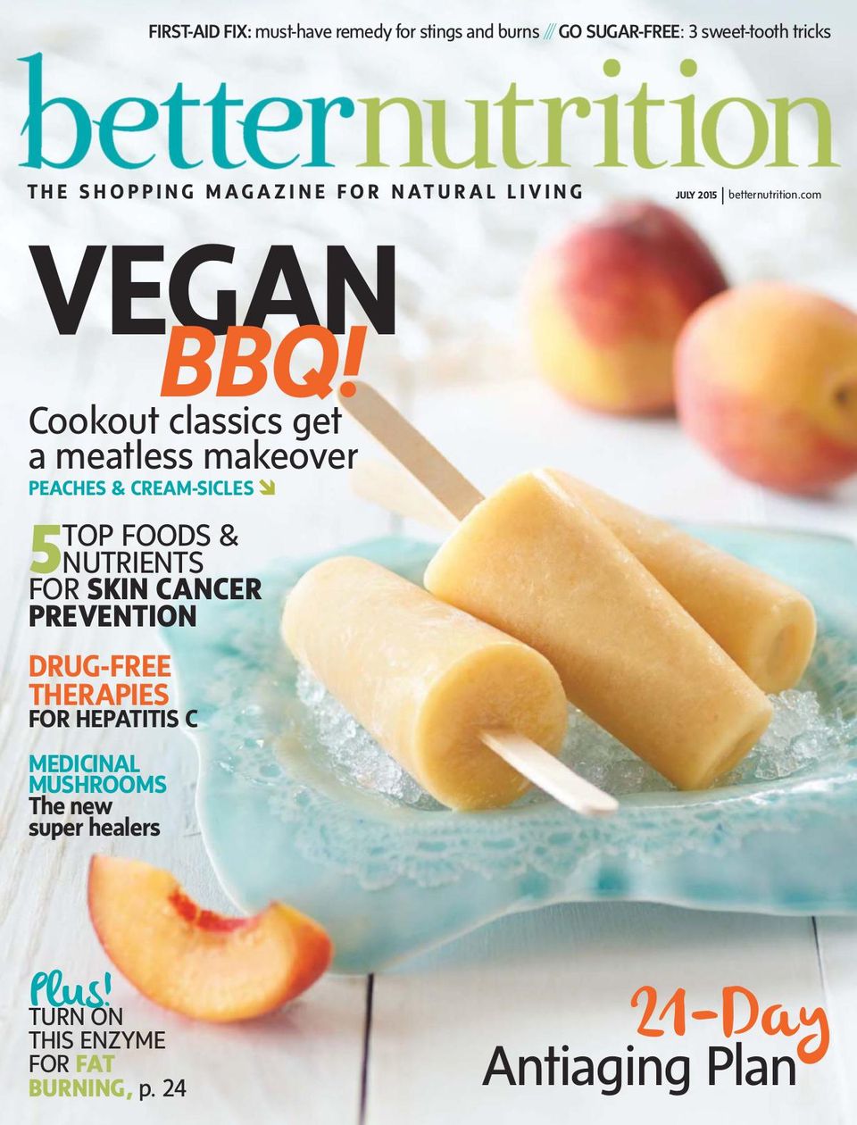 Get digital access to Better Nutrition - July 2015 issue | Magzter.com