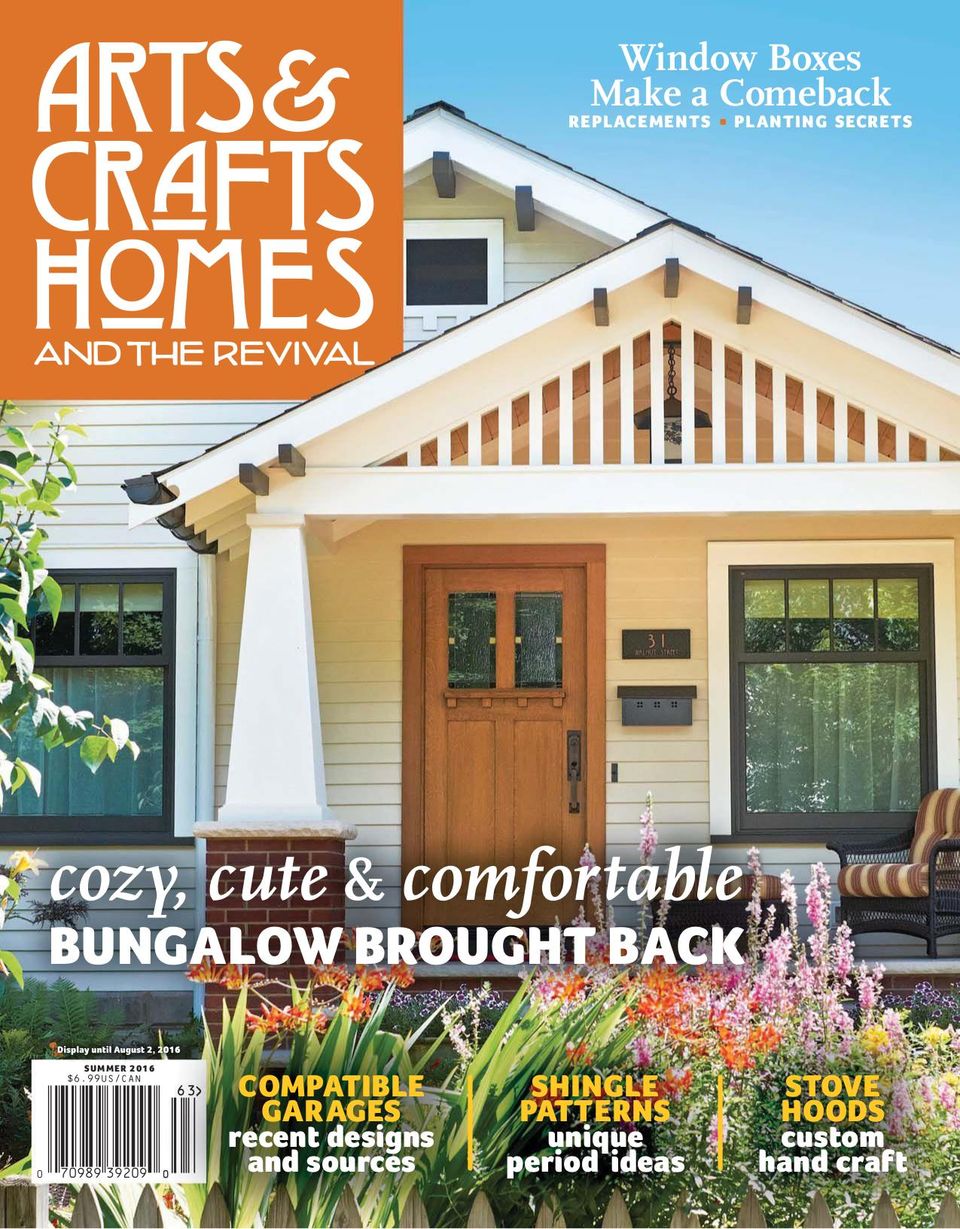Arts and Crafts Homes-Summer 2016 Magazine - Get your Digital Subscription