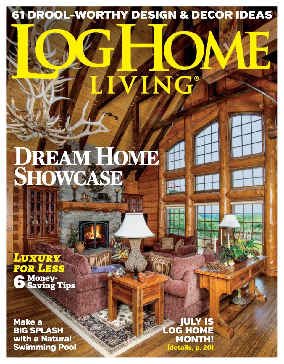 Log Home Living-June - July 2019 Magazine - Get your Digital Subscription