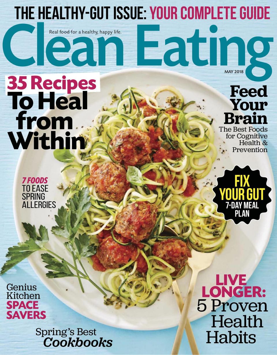Clean Eating-May 2018 Magazine - Get your Digital Subscription