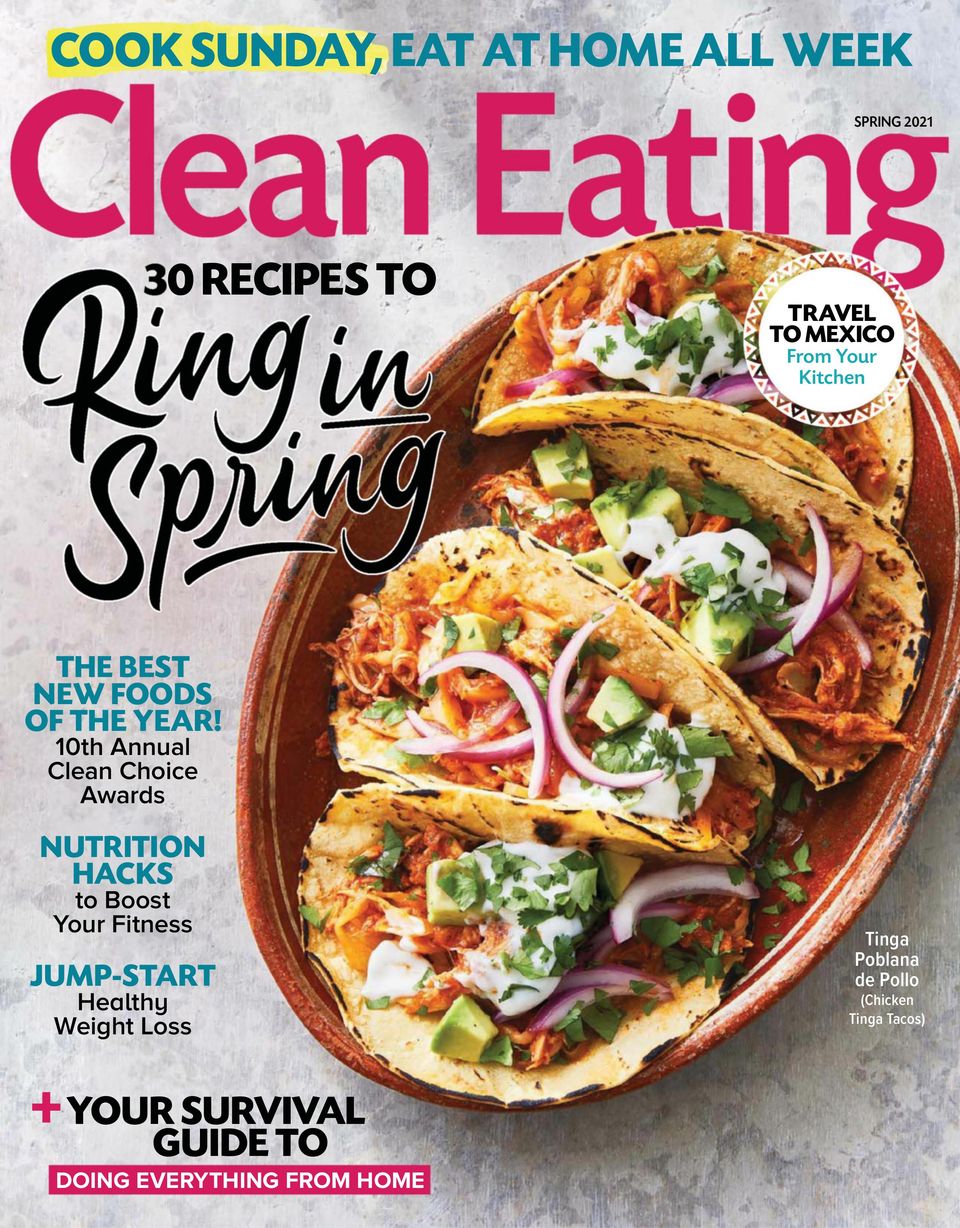 Get digital access to Clean Eating - Spring 2021 issue | Magzter.com