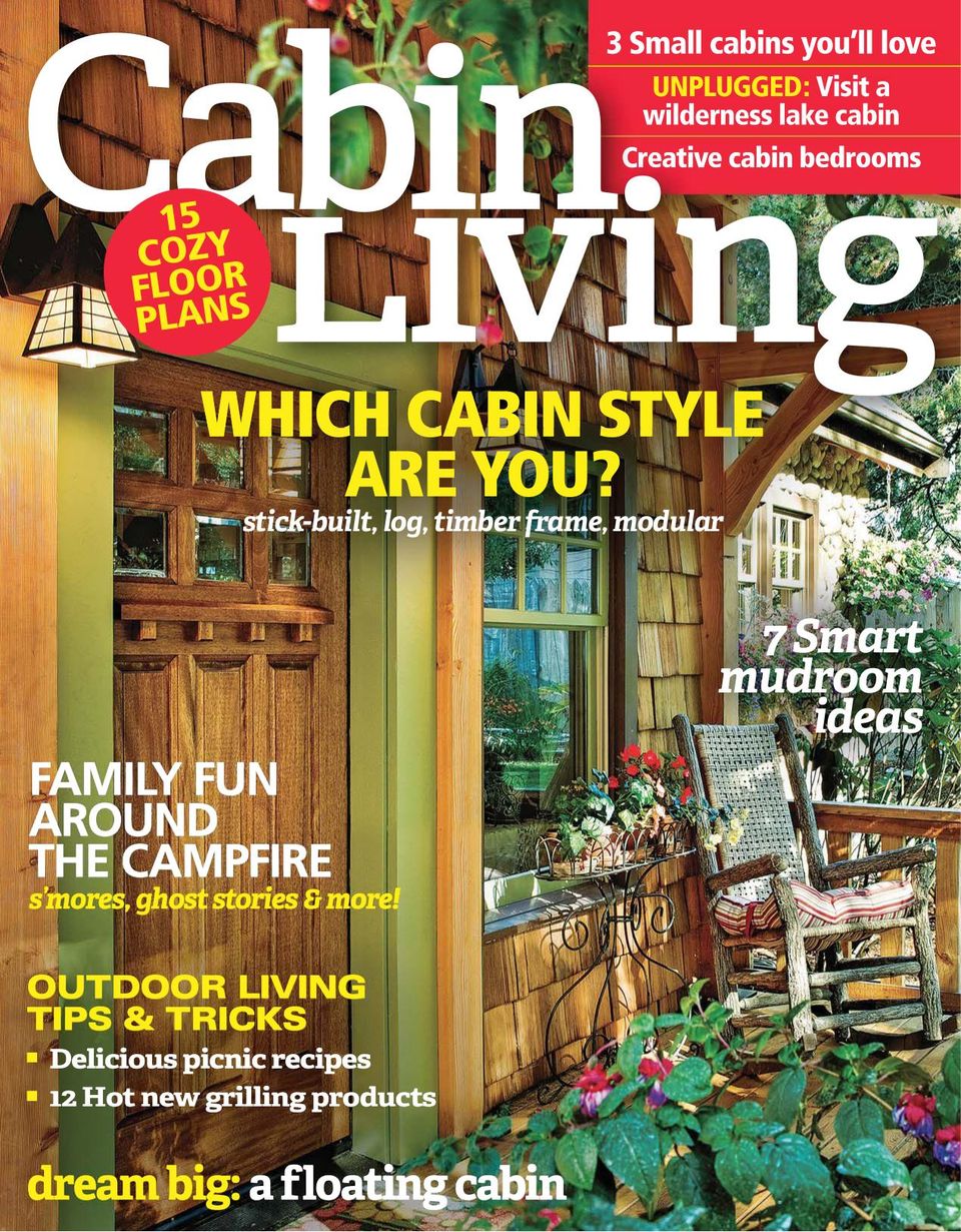 Cabin Living-July/August 2016 Magazine - Get your Digital Subscription