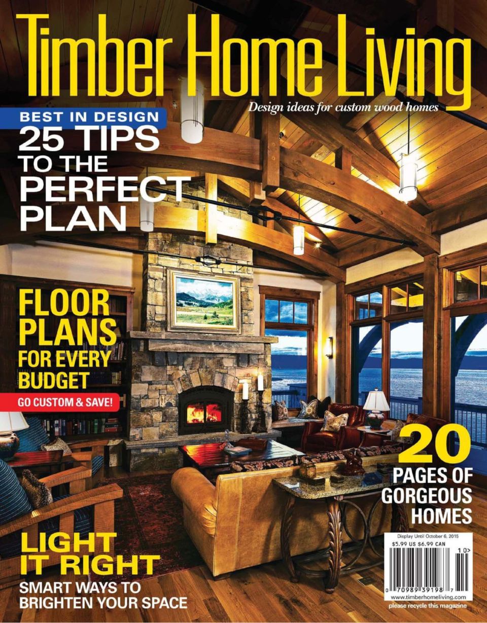 Get digital access to Timber Home Living - September - October 2015 ...