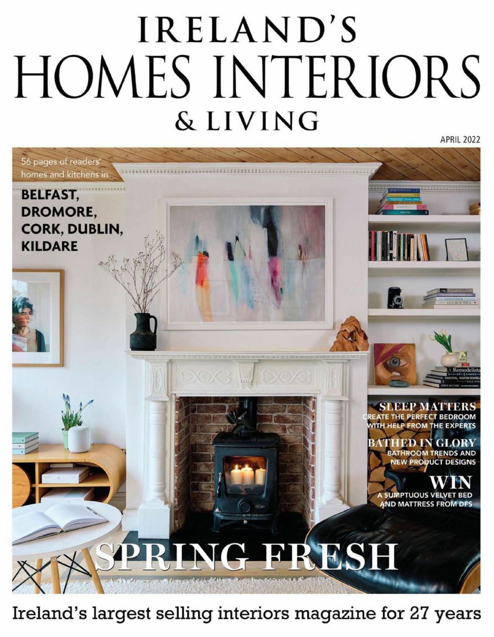 Ireland's Homes Interiors & Living Magazine-April 2022 Magazine