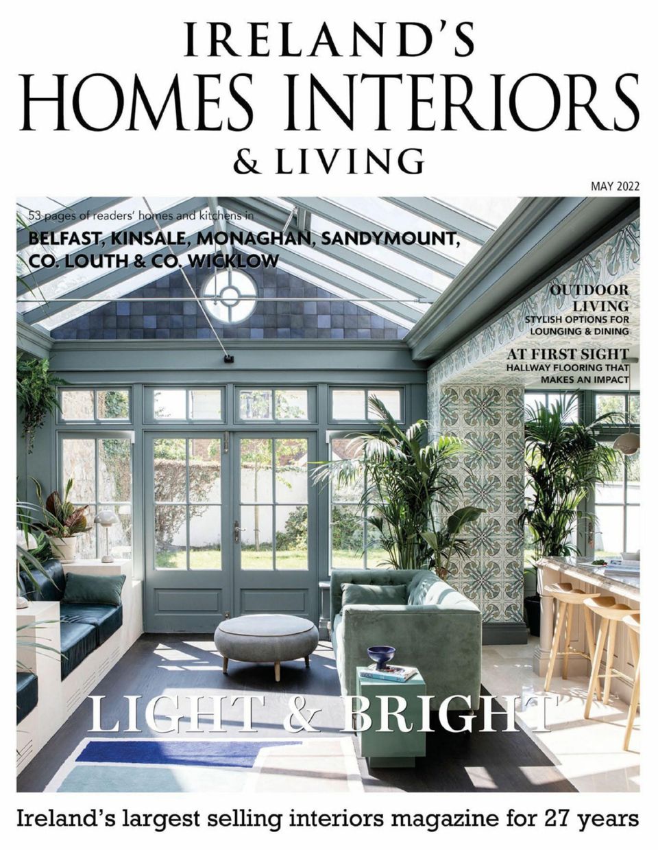 Ireland's Homes Interiors & Living Magazine-May 2022 Magazine
