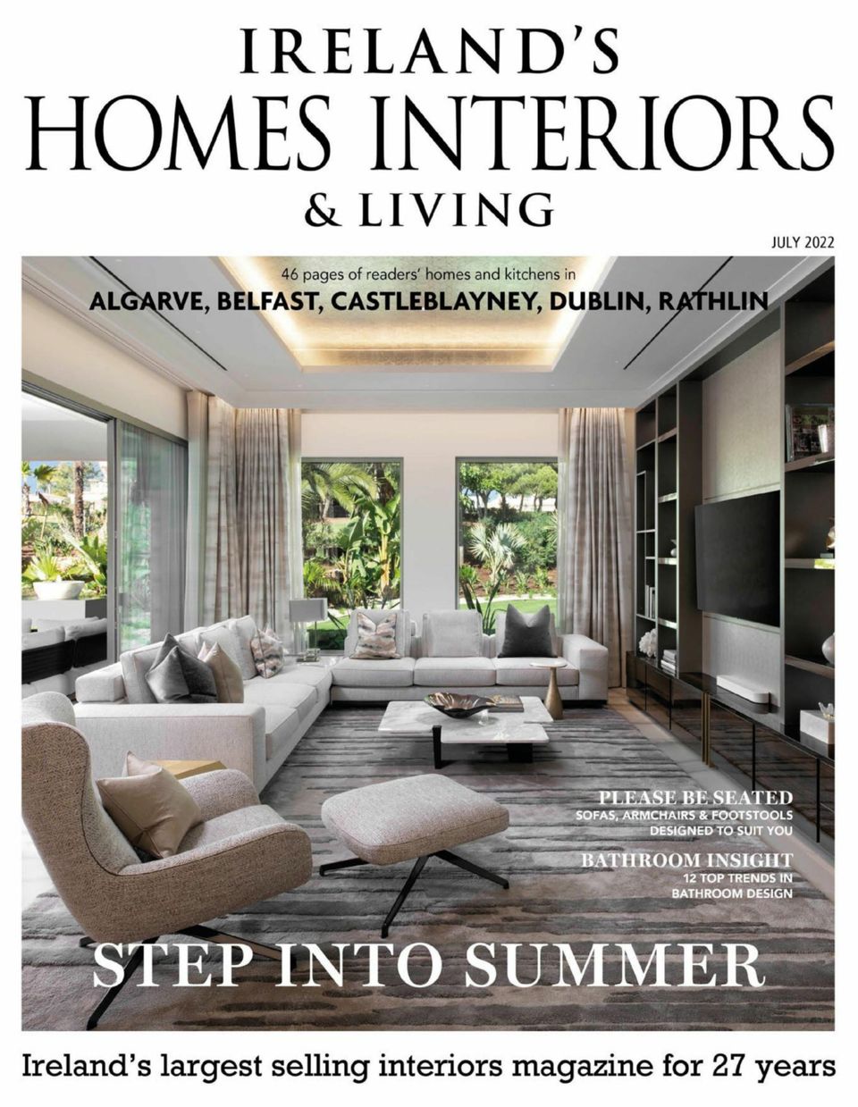 Ireland's Homes Interiors & Living Magazine-July 2022 Magazine