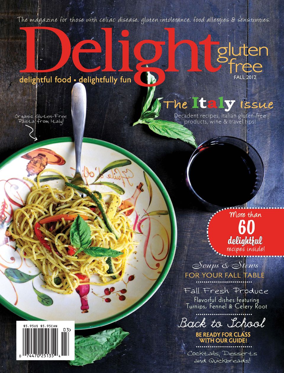 Get digital access to Delight Gluten Free - Fall 2012 issue | Magzter.com