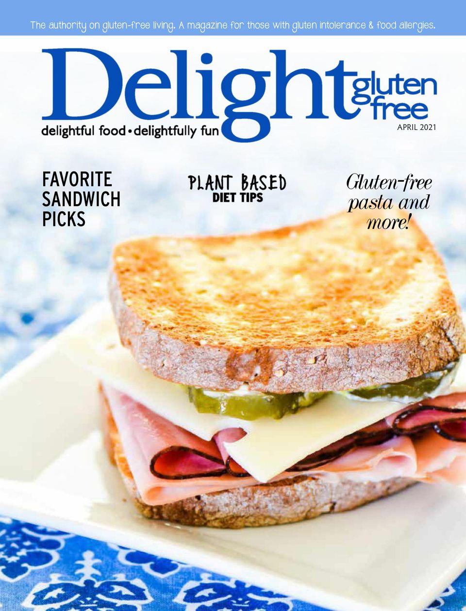 Get digital access to Delight Gluten Free - April 2021 issue | Magzter.com