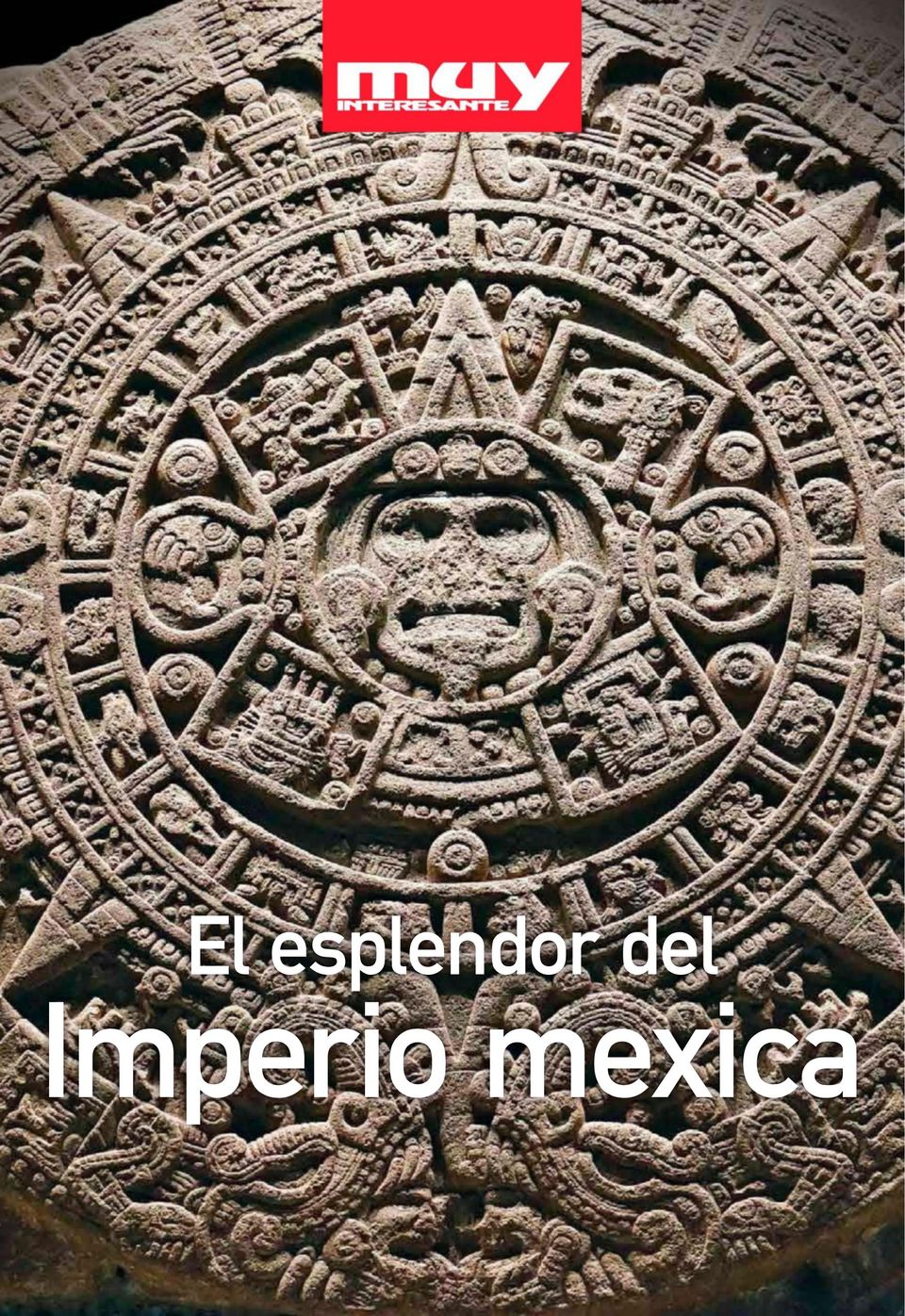 Get digital access to Muy Interesante México - El esplendor del Imperio mexica issue | Magzter.com