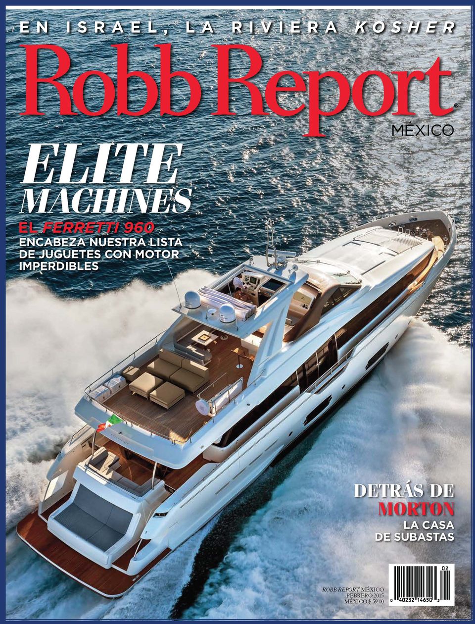 Robb Report México-Febrero 2015 Magazine - Get your Digital Subscription