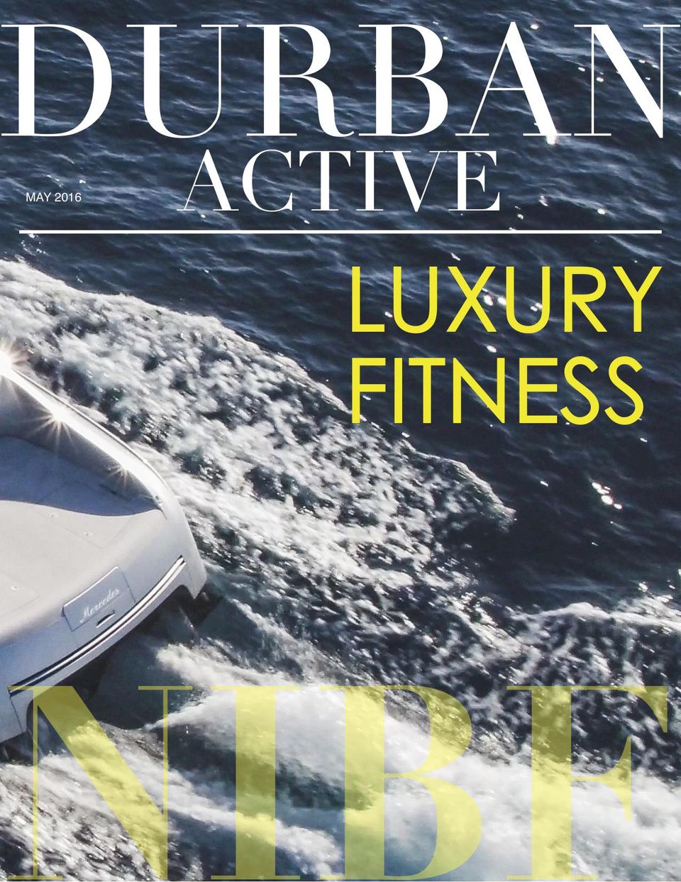 Get digital access to DURBAN ACTIVE - May 2016 issue | Magzter.com
